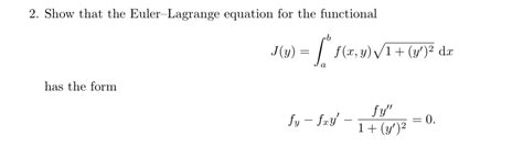 Show That The Euler Lagrange Equation For The