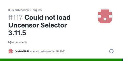 Could Not Load Uncensor Selector 3 11 5 Issue 117 IllusionMods KK Plugins GitHub