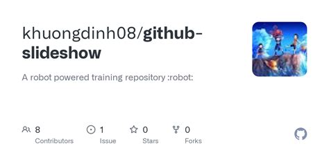 github khuongdinh08 github slideshow a robot powered training