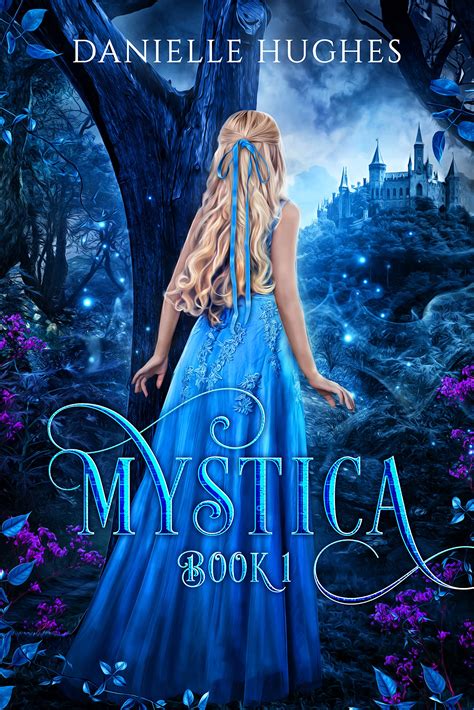 Mystica Book 1 By Danielle Hughes Goodreads