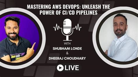 Mastering Aws Devops And Cicd Pipelines Dheeraj Choudhary