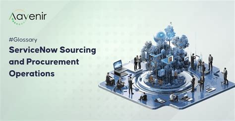 Servicenow Sourcing And Procurement Operations Aavenir