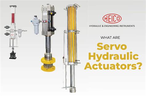 What Are Servo Hydraulic Actuators Hydraulc And Engineering Instruments