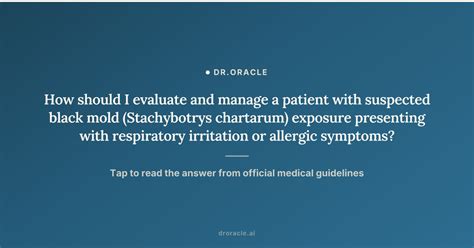 How Should I Evaluate And Manage A Patient With Suspected Black Mold