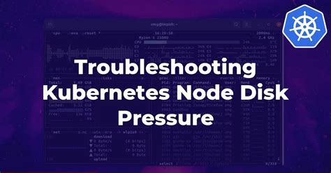 troubleshooting kubernetes node disk pressure