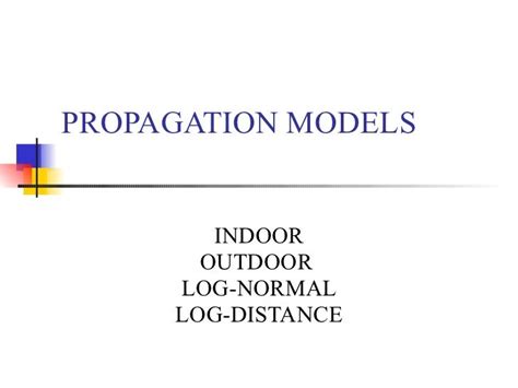 Outdoor Indoor Propagation