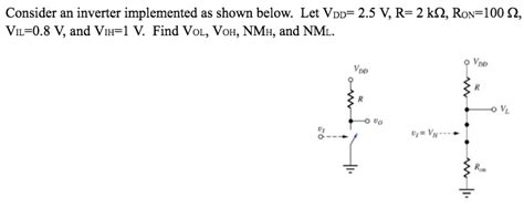 solved consider an inverter implemented as shown below let