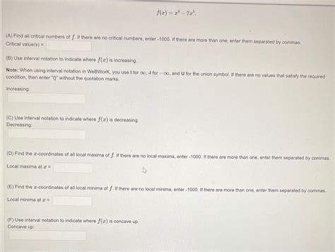 Solved F X X4−7x3 A Find All Critical Numbers Of F If