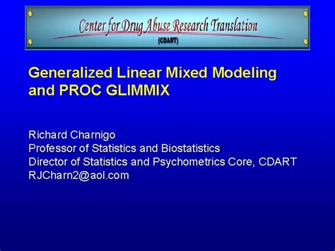 Generalized Linear Mixed Modeling And Proc Glimmix Richard
