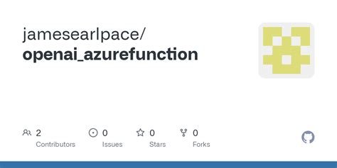 Github Jamesearlpace Openai Azurefunction