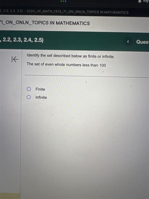 Identify The Set Described Below As Finite Or