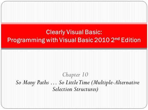 Ppt Chapter 10 So Many Paths So Little Time Multiple Alternative Selection Structures