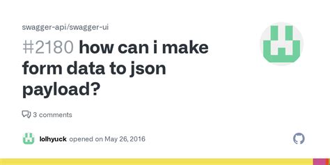 How Can I Make Form Data To Json Payload Issue 2180 Swagger Api
