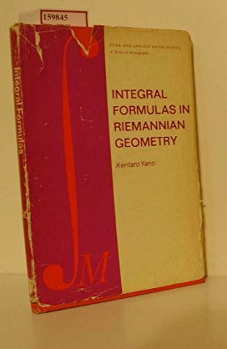 Integral Formulas In Riemannian Geometry By Kentarō Yano Pdf Sci