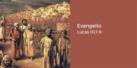 Lucas 10,1-9. | Misioneros Digitales Católicos MDC