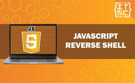 Discover Javascript Reverse Shell A Comprehensive Guide