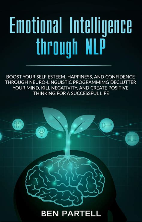 Emotional Intelligence Through Nlp Boost Your Confidence And Happiness