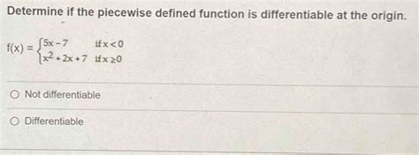 determine if the piecewise defined function is differentiable at the