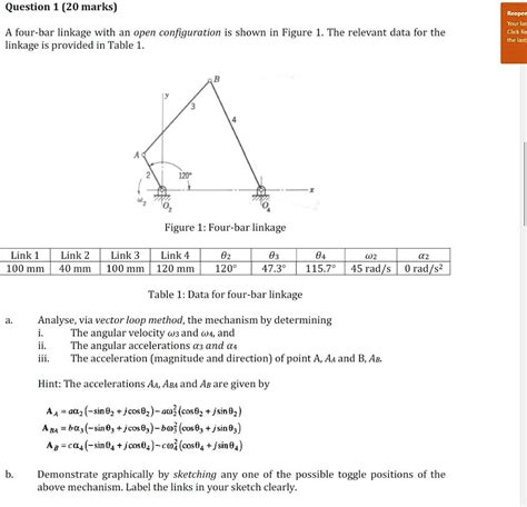 Question 1 20 Marks A Four Bar Linkage With An Open Configuration Is