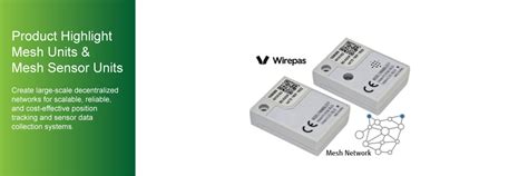 Product Highlights Wirepas Mesh Units And Mesh Sensor Units