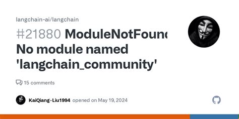 Modulenotfounderror No Module Named Langchaincommunity · Issue 21880 · Langchain Ai