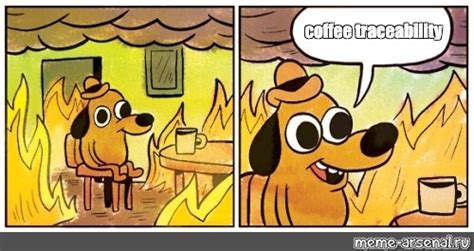 Сomics Meme Coffee Traceability Comics Meme