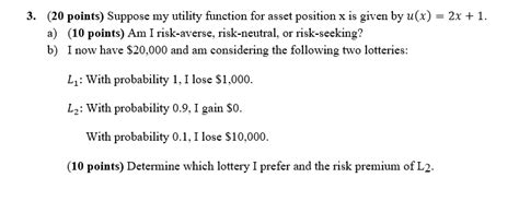 Solved 3 20 Points Suppose My Utility Function For Asset
