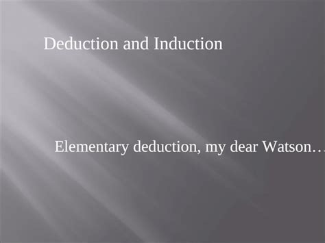 Ppt 4 Induction And Deduction Dokumen Tips