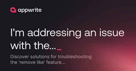 Im Addressing An Issue With The Remove Like Functionality Threads Appwrite