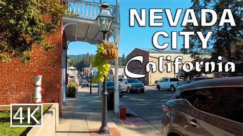 [4k] Nevada City California Usa Walking Tour Youtube