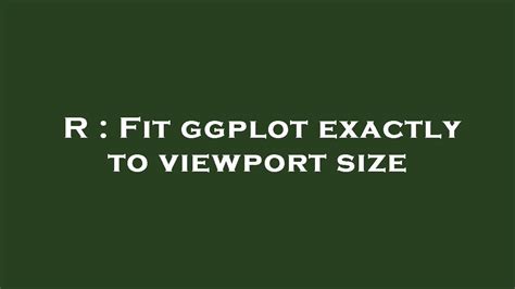 R Fit Ggplot Exactly To Viewport Size Youtube
