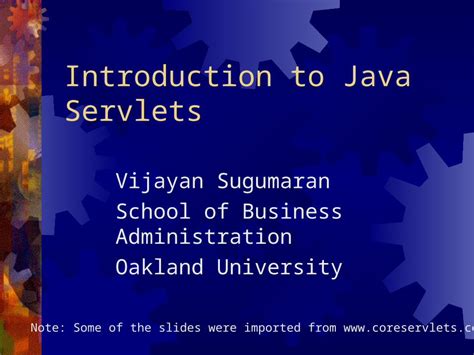 Ppt Introduction To Java Servlets Vijayan Sugumaran School Of Business Administration Oakland