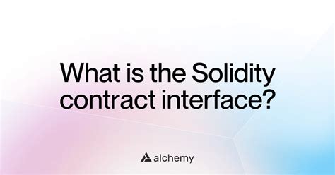 what is the solidity contract interface