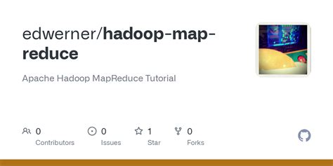 Github Edwernerhadoop Map Reduce Apache Hadoop Mapreduce Tutorial