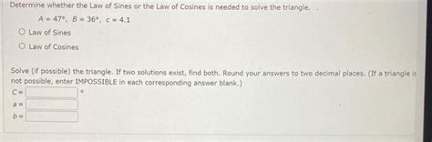 solved determine whether the law of sines or the law of