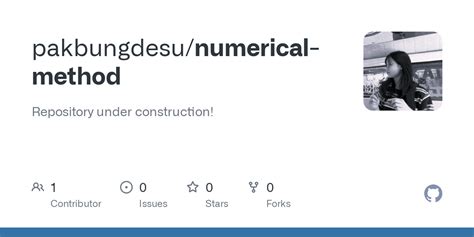 GitHub Pakbungdesu Numerical Method Repository Under Construction