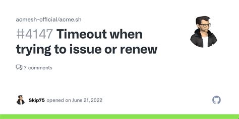 Timeout When Trying To Issue Or Renew Issue Acmesh Official Acme Sh GitHub