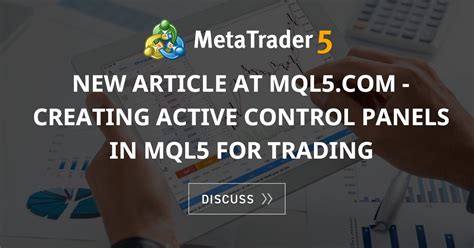 New Article At Creating Active Control Panels In Mql5 For
