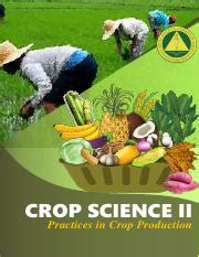 CROP SCIENCE Module Week Pdf CROP SCIENCE II Practices In Crop Production COURSE MODULE
