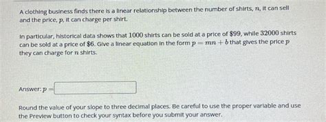 Solved A Clothing Business Finds There Is A Linear Chegg