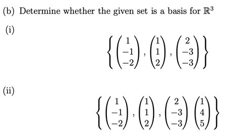 Solved B Determine Whether The Given Set Is A Basis For Chegg