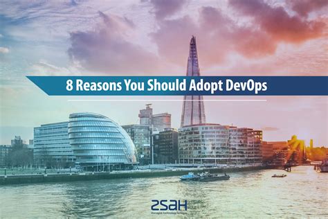 8 Reasons You Should Adopt Devops Zsah