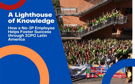 A Lighthouse Of Knowledge How A No Ip Employee Helps Foster Success