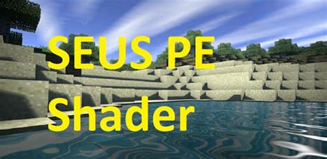 Seus Pe Shader For Mcpe For Pc How To Install On Windows Pc Mac