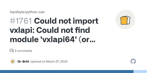 Could Not Import Vxlapi Could Not Find Module Vxlapi64 Or One Of