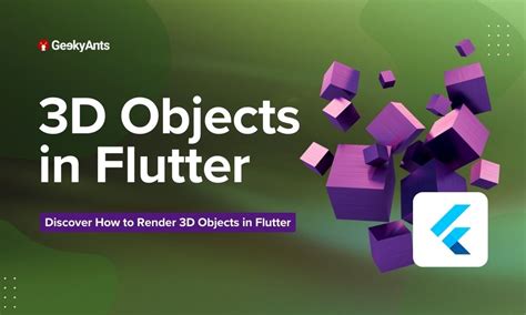 Exploring 3d Object Rendering In Flutter Geekyants Geekyants