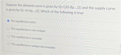 Solved Suppose The Demand Curve Is Given By Q 120 8p 1 Chegg Com