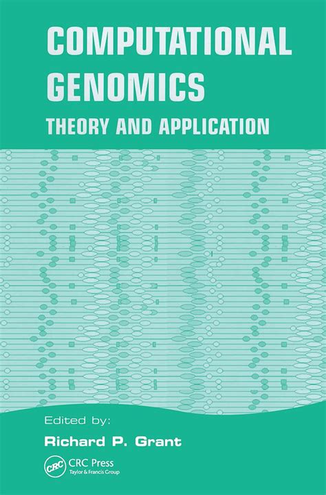 Computational Genomics Theory And Application 9781904933014 Grant Richard P Books