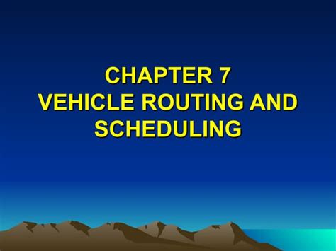 Scm Scvehicle Routing And Schedulingppt