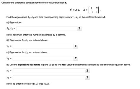 Solved Consider The Differential Equation For The Vector Valued Function X X Ax A Find